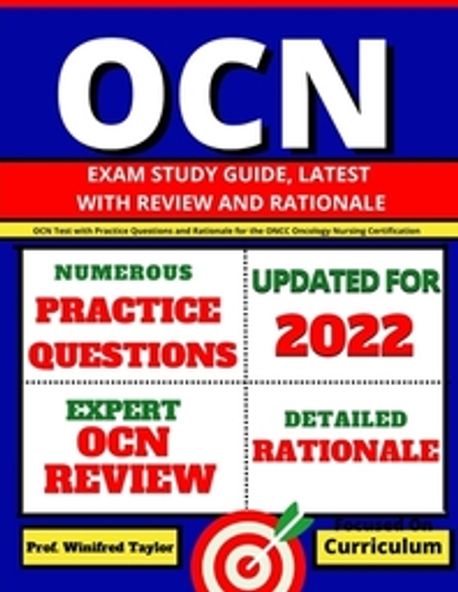 OCN Exam Study Guide, latest with Review and Rationale | Taylor ...