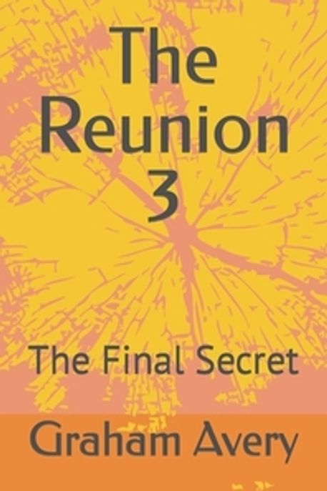 The Reunion 3 | Avery, Graham - 교보문고