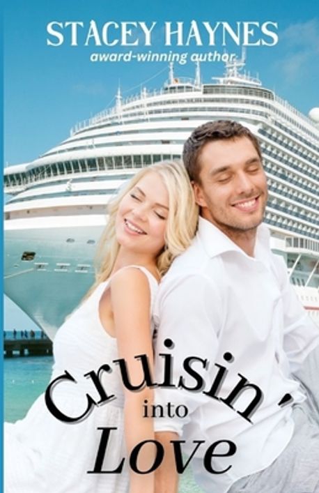 Cruisin' Into Love (A Summer Vacation Romance Book #8) | Higgins, Marie ...