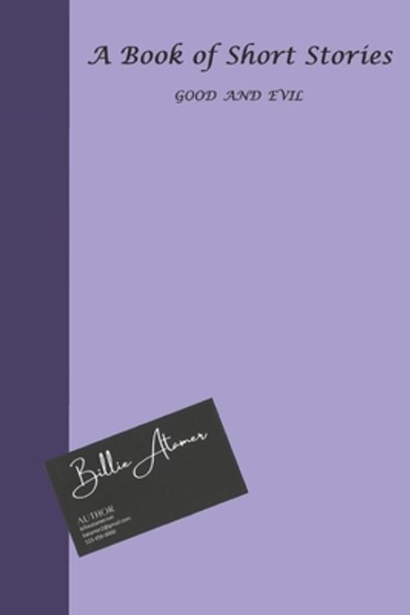 A Book of Short Stories Good and Evil | Atamer, Billie - 교보문고