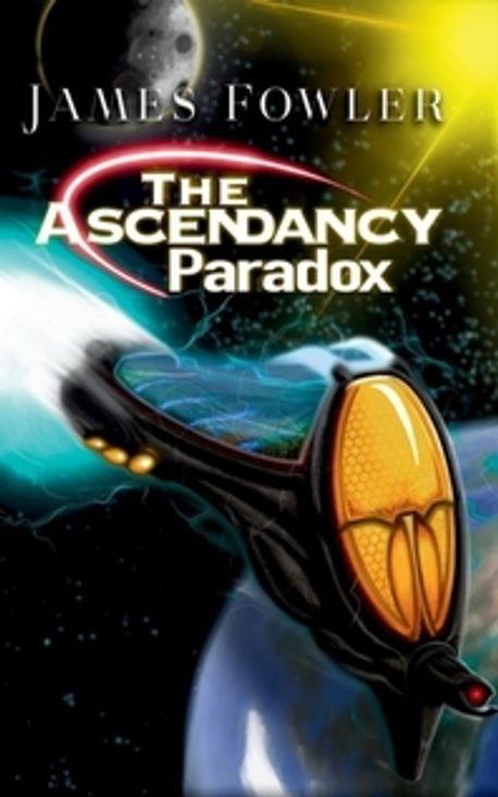 The Ascendancy Paradox | Fowler, James - 교보문고