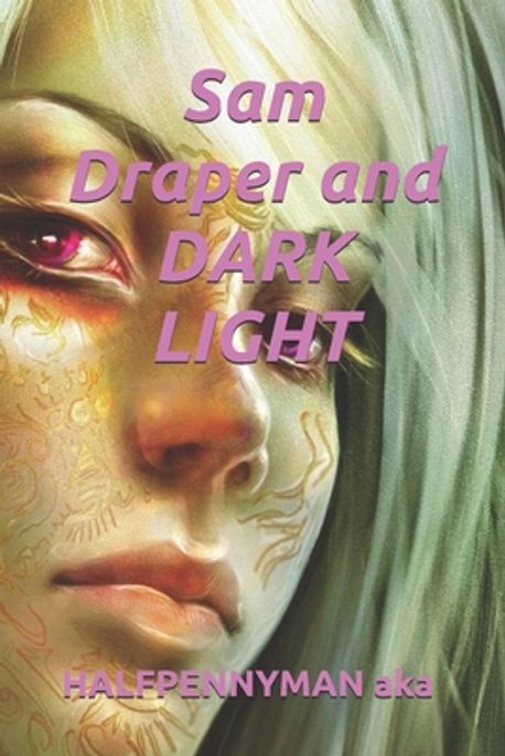 Sam Draper and DARK LIGHT | Wiggins, David - 교보문고