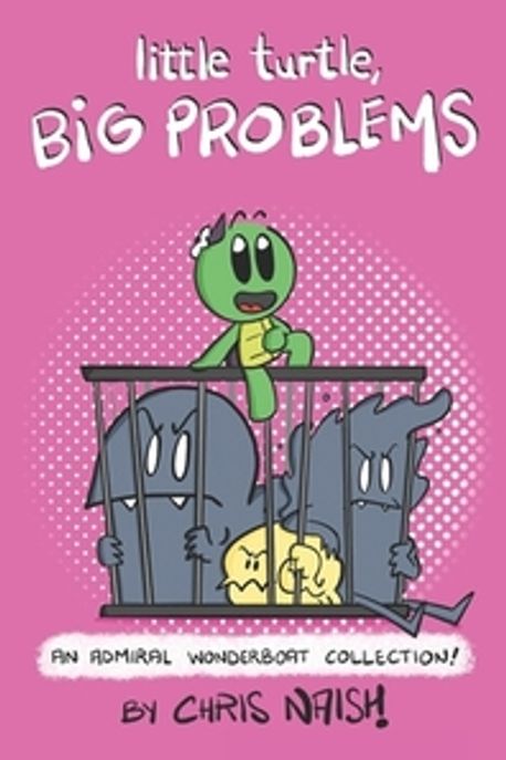Little Turtle, Big Problems | Naish, Chris - 교보문고
