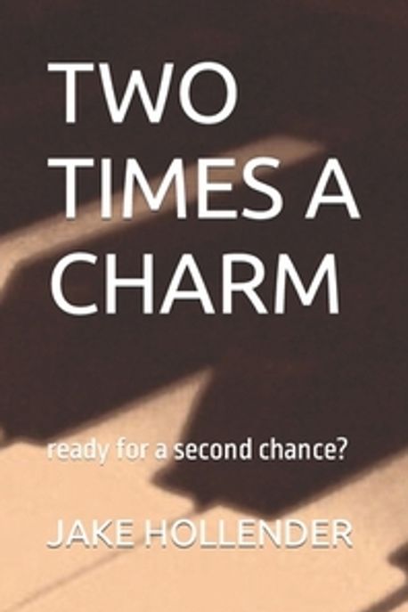 Two Times a Charm | Hollender, Jake - 교보문고