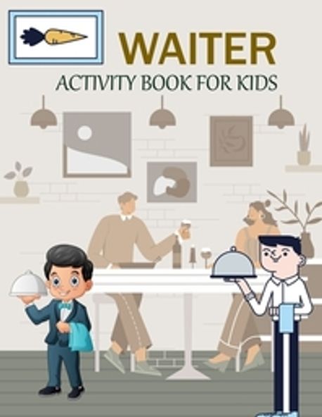 Waiter Activity Book For Kids | Press, Waiter Book - 교보문고