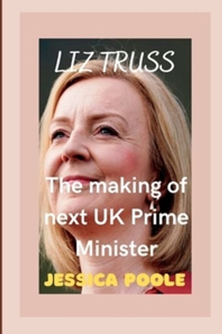 Liz Truss | Poole, Jessica - 교보문고