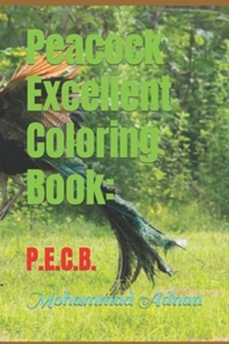 Peacock Excellent Coloring Book | Adnan, Mohammad - 교보문고