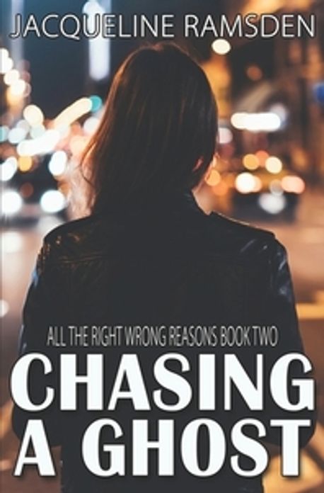 Chasing a Ghost | Ramsden, Jacqueline - 교보문고