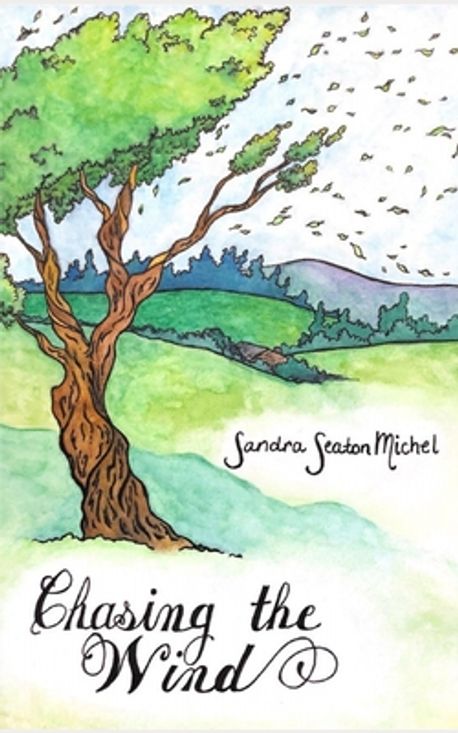 Chasing The Wind | Michel, Sandra Seaton - 교보문고