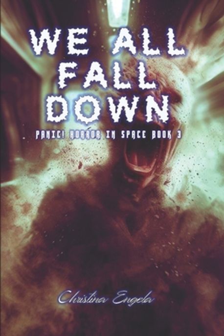 We All Fall Down | Engela, Christina - 교보문고