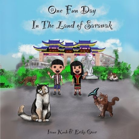 One Fun Day In The Land Of Sarawak | Over, Erika - 교보문고