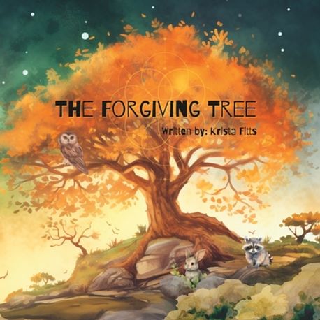 The Forgiving Tree | Fitts, Krista - 교보문고
