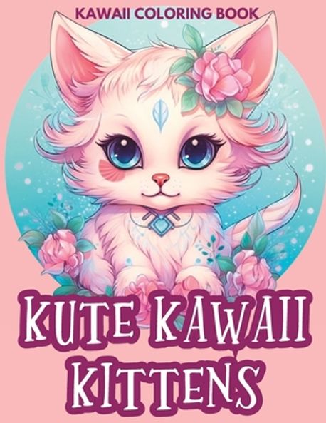 Kute Kawaii Kittens Coloring Book | Doodles, Zen - 교보문고