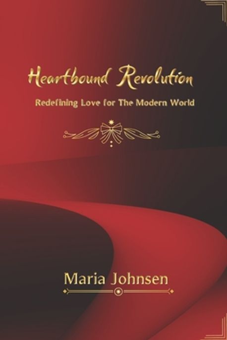 Heartbound Revolution | Johnsen, Maria - 교보문고