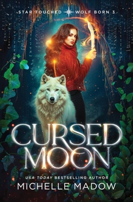 Cursed Moon (Star Touched | Madow, Michelle - 교보문고