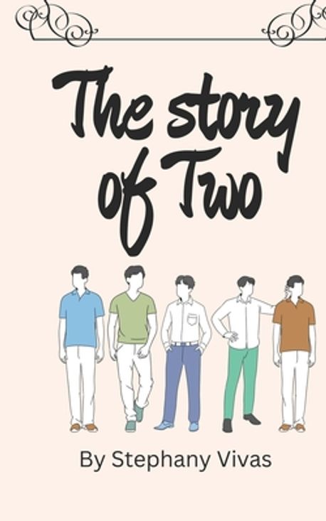 The Story of Two | Vivas, Stephany - 교보문고