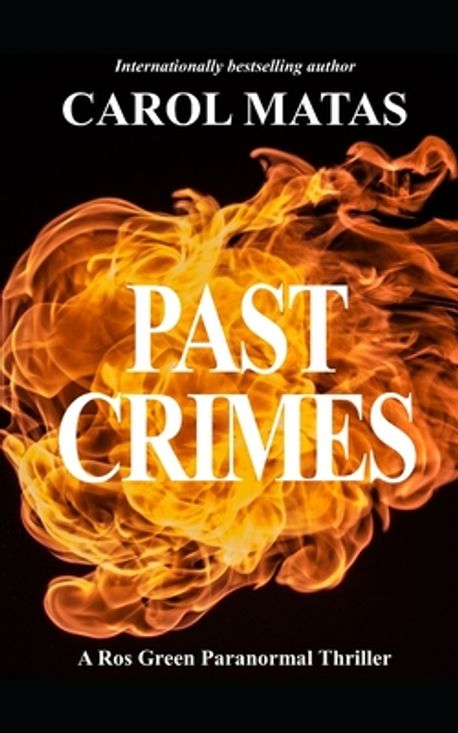 Past Crimes | Matas, Carol - 교보문고