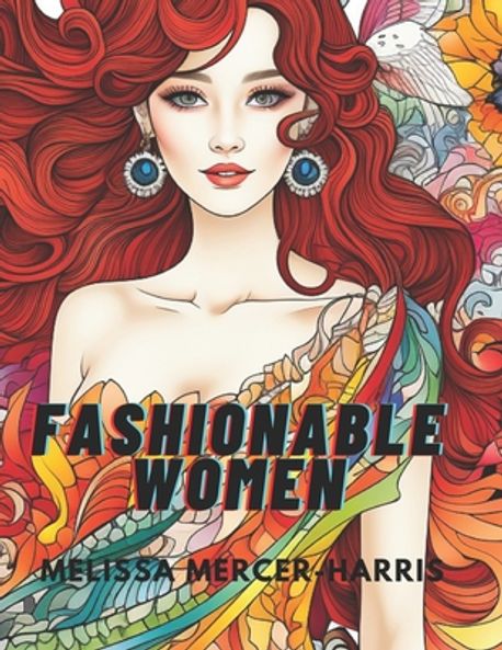 Fashionable Women | Mercer-Harris, Melissa - 교보문고