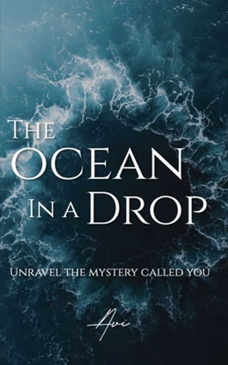 The Ocean in a Drop | Raa, Avi - 교보문고