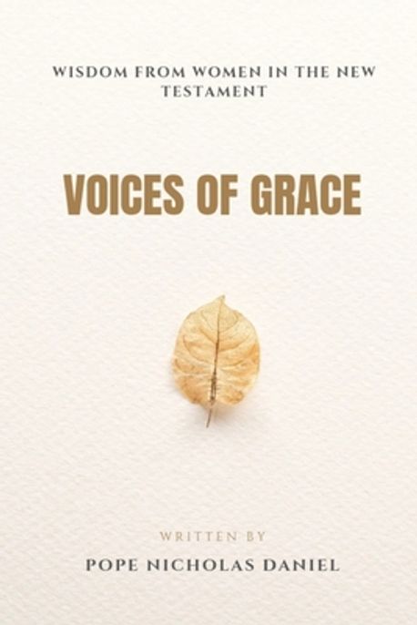 Voices of Grace | Daniel, Pope Nicholas - 교보문고