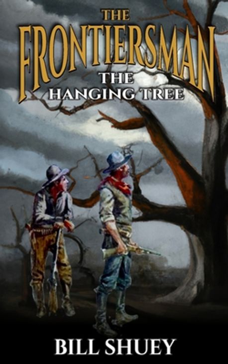 The Frontiersman | Shuey, Bill - 교보문고