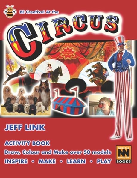 Be Creative! At the Circus | Link, Jeff - 교보문고