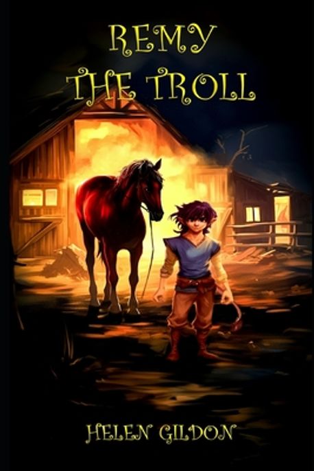 Remy the Troll | Gildon, Helen - 교보문고
