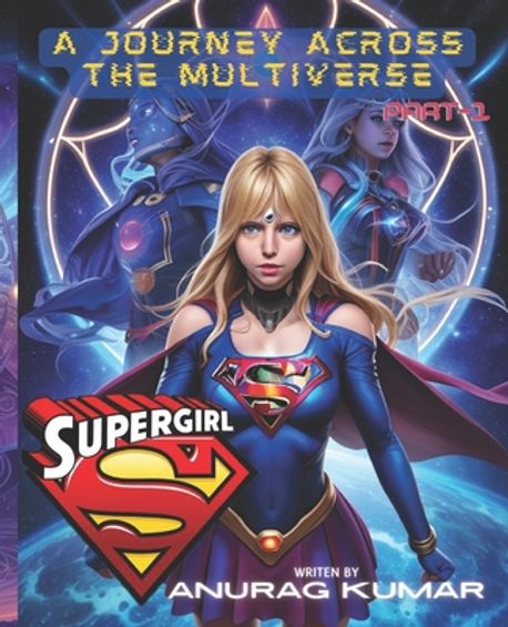 A Journey Across the Multiverse | Kumar, Anurag - 교보문고