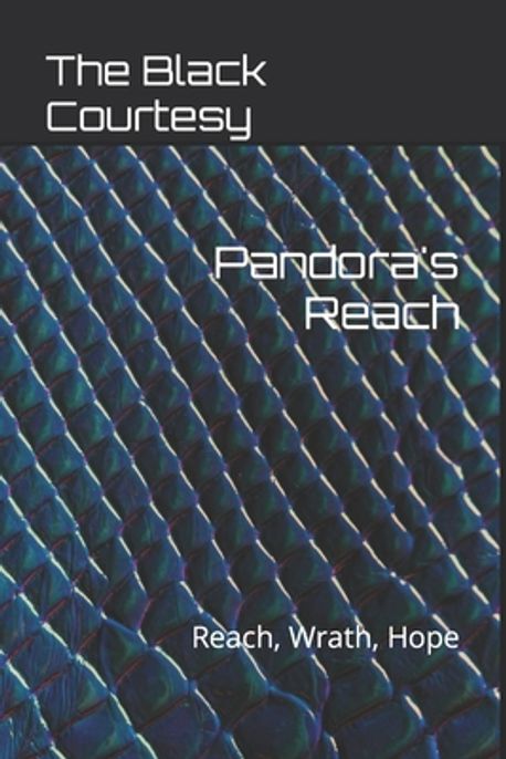 Pandora's Reach, Wrath, Hope | Lenoir, Curtis, Jr. - 교보문고