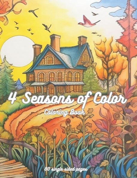 4 Seasons of Color Coloring Book | Shaw, Brian - 교보문고