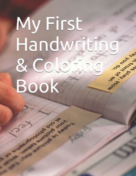 My First Handwriting & Coloring Book | Cappy, Crafty - 교보문고