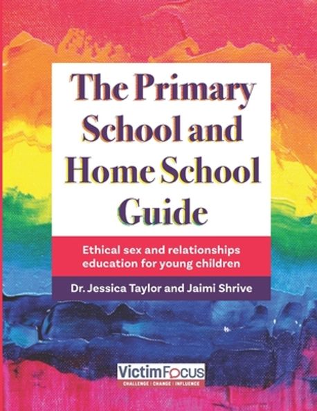 The Primary School and Home School Guide | Shrive, Jaimi - 교보문고
