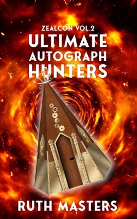 Ultimate Autograph Hunters | Masters, Ruth - 교보문고