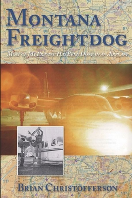 Montana Freight Dog | Christofferson, Brian - 교보문고