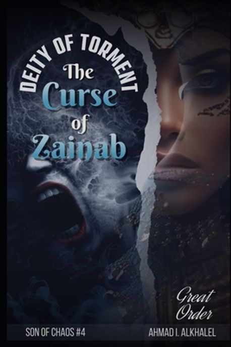 The Curse of Zainab, Deity of Torment | A. Mokhaimer, Aseel - 교보문고