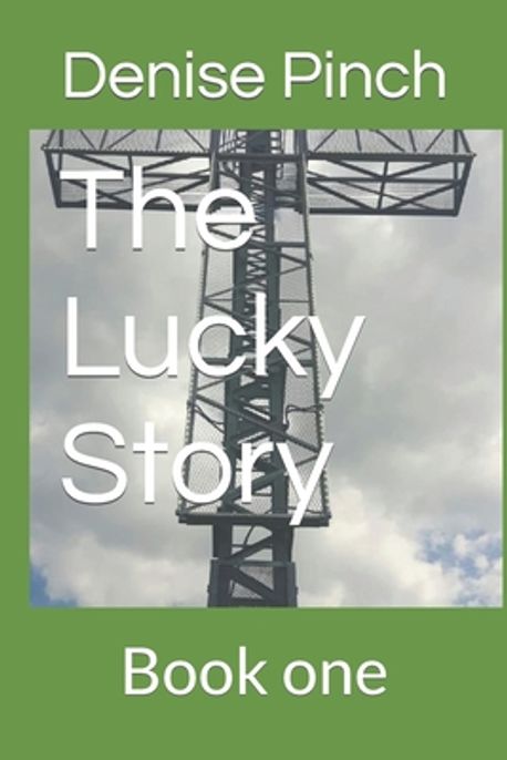 The Lucky Story | Pinch, Denise - 교보문고