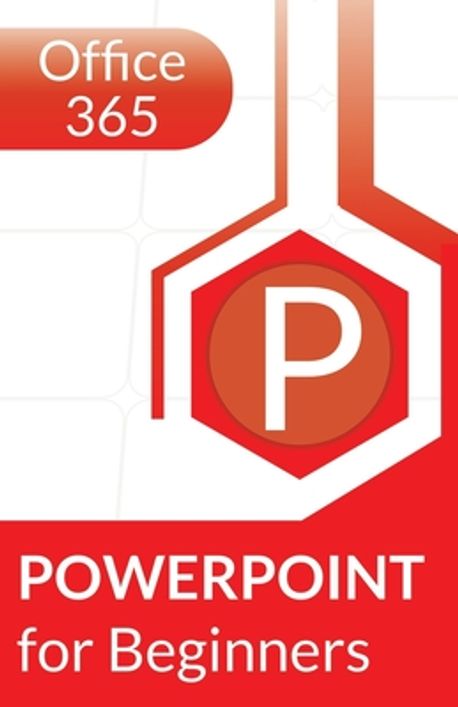 Office 365 PowerPoint for Beginners | Kaleidoscope LLC, Bleu - 교보문고