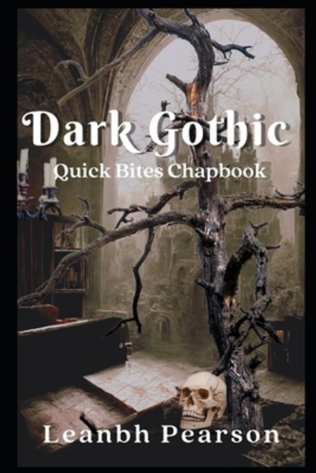 Dark Gothic | Pearson, Leanbh - 교보문고