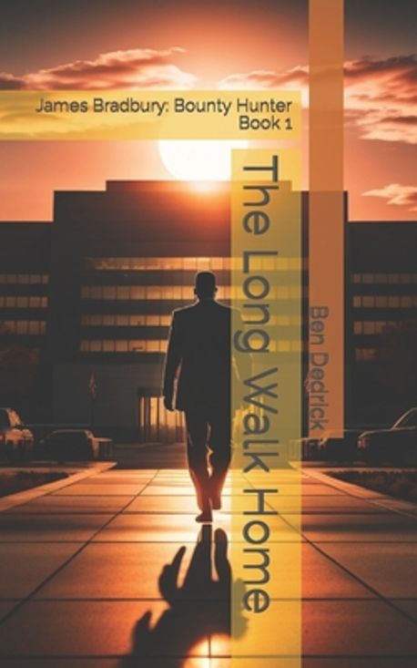 The Long Walk Home | Dedrick, Ben - 교보문고