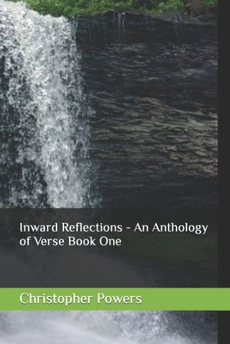 Inward Reflections - An Anthology of Verse Book One | Powers ...