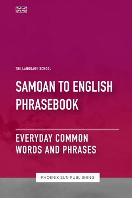 Samoan To English Phrasebook - Everyday Common Words And Phrases ...
