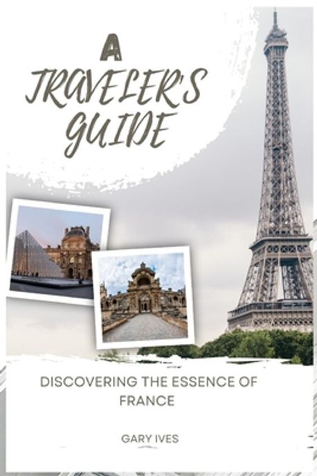 A Traveler's Guide | Ives, Gary - 교보문고