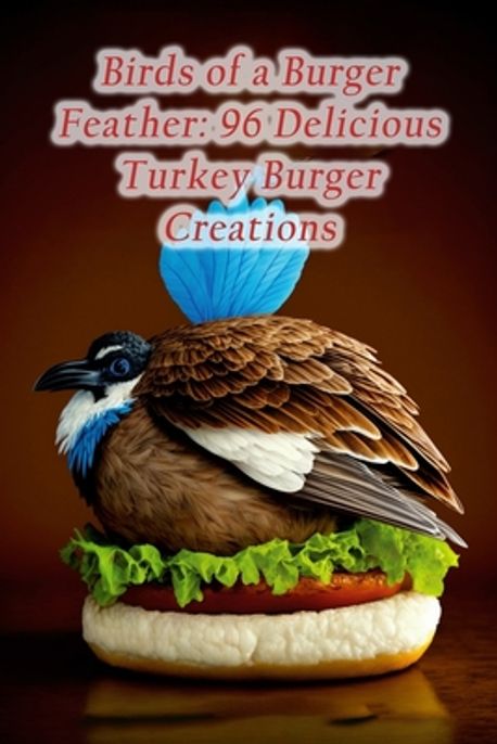 Birds of a Burger Feather | Mats, The Hungry Llama - 교보문고