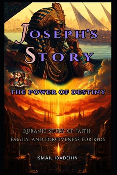 Joseph's Story | Ibadehin, Ismail - 교보문고