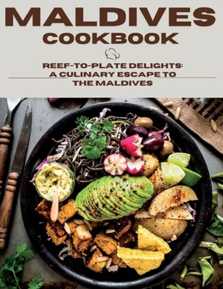 Maldives Cookbook | Publishing, Wanderlust - 교보문고