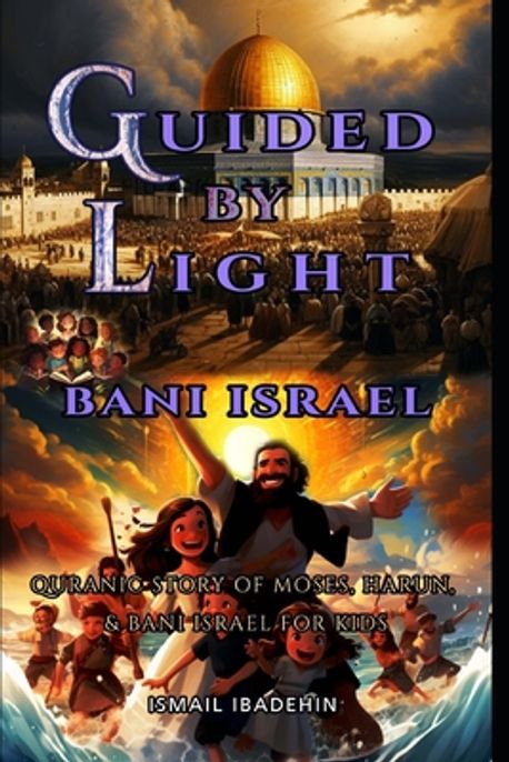 Guided by Light | Ibadehin, Ismail - 교보문고