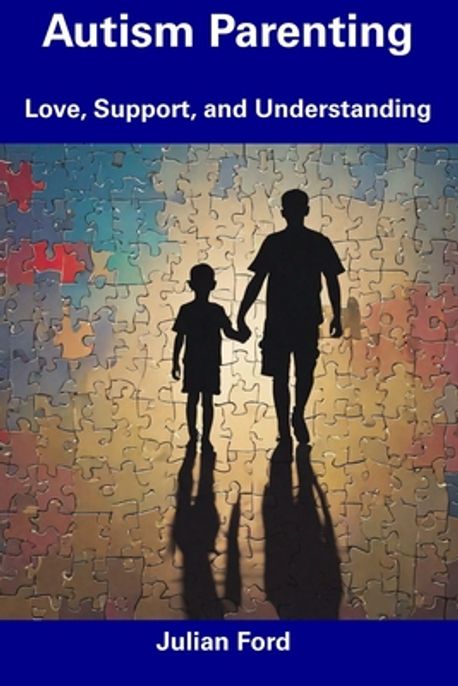 Autism Parenting | Ford, Julian - 교보문고