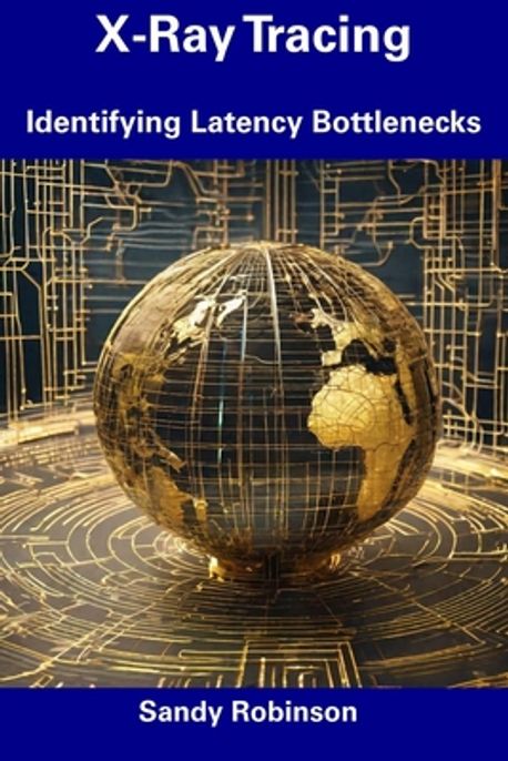 X-Ray Tracing | Robinson, Sandy - 교보문고