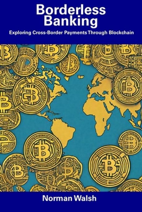 Borderless Banking | Walsh, Norman - 교보문고