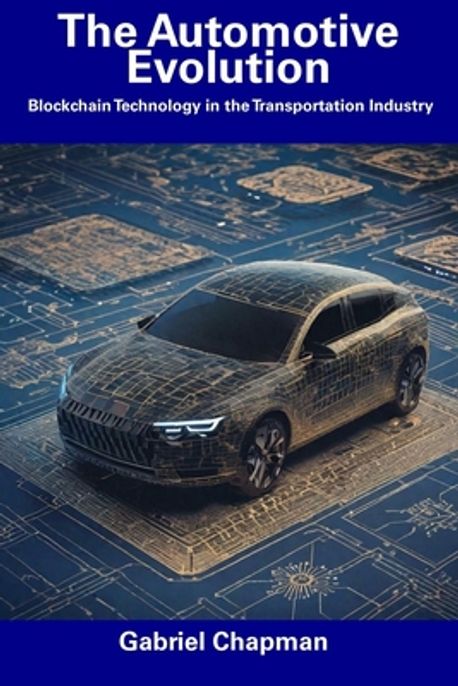 The Automotive Evolution | Chapman, Gabriel - 교보문고